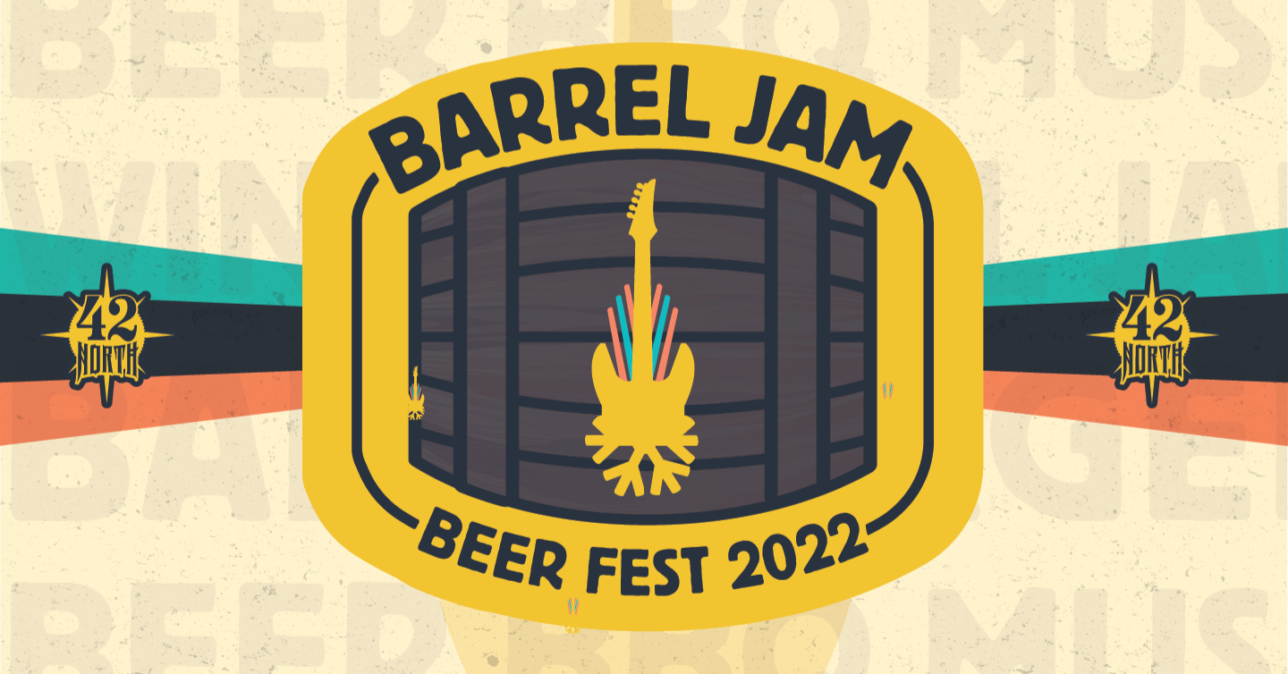 Barrel Jam Barrel-Aged Beer & Winter Festival Returns to 42 North in ...